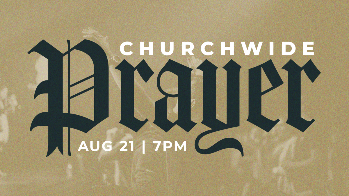 Churchwide Prayer Night – GCF Hurst